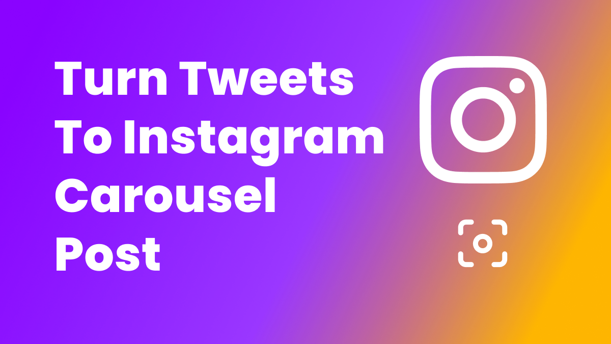 How to Turn Twitter Tweet into Instagram Carousel Posts