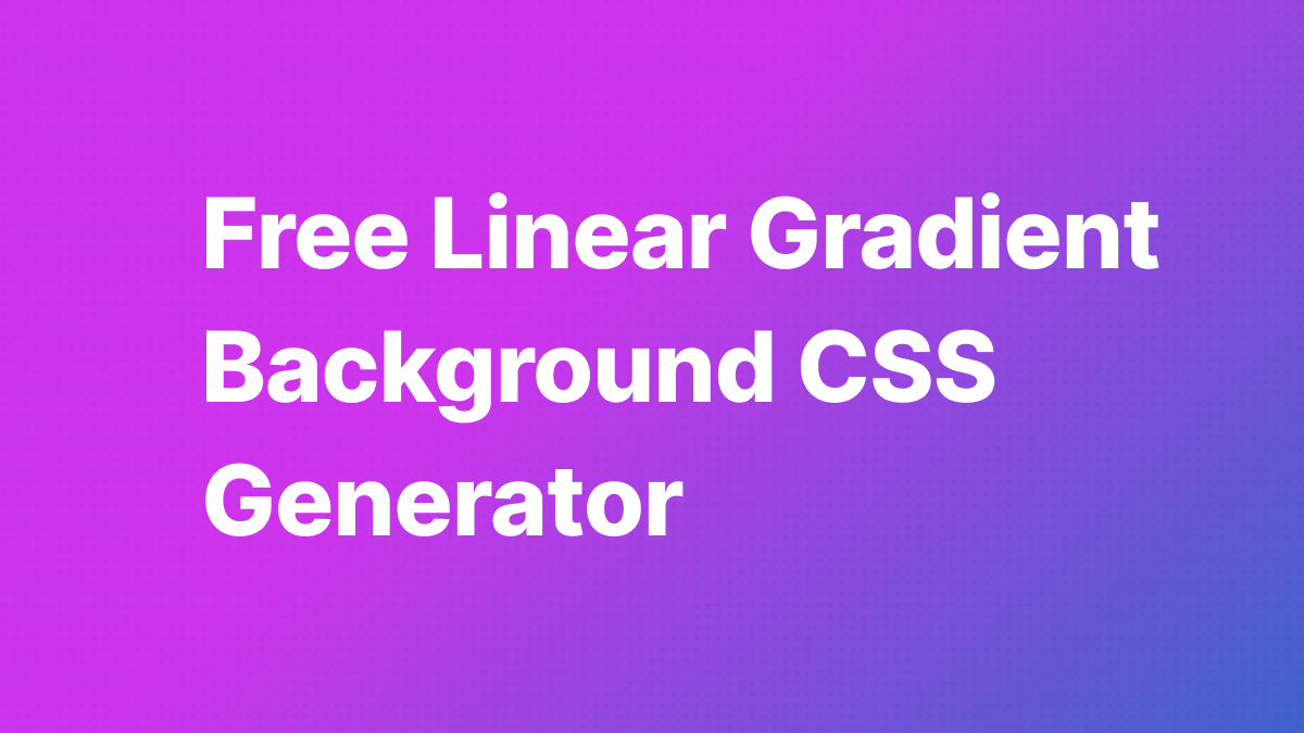 Gradient Background CSS Generator - TwitterShots Free Tool